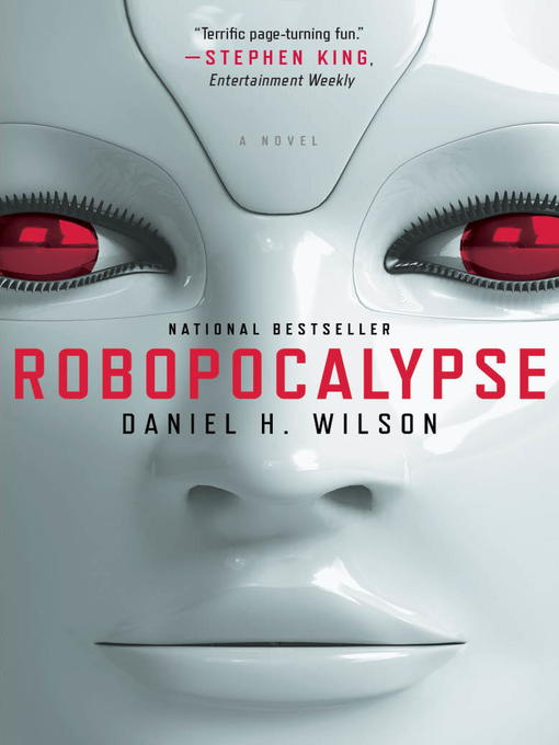Robopocalypse, by Daniel Wilson | Stratham Library's Recommendations